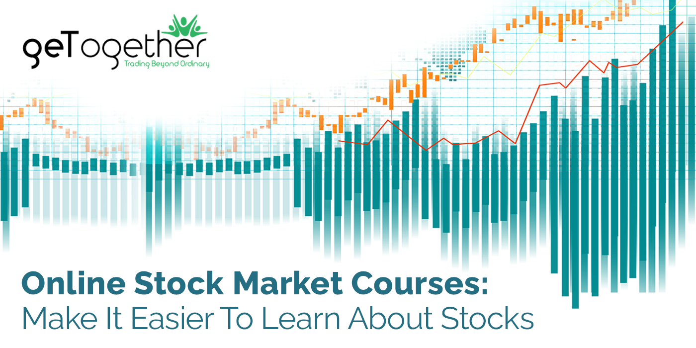 Online Stock Market Courses: Make It Easier To Learn About Stocks