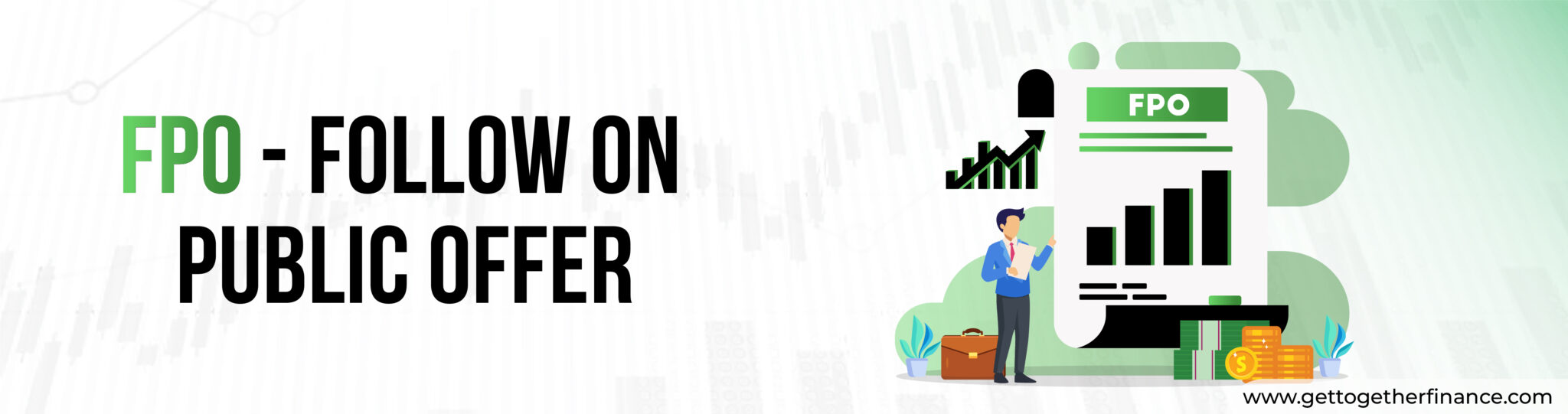 IPO Vs FPO - Understanding the Difference