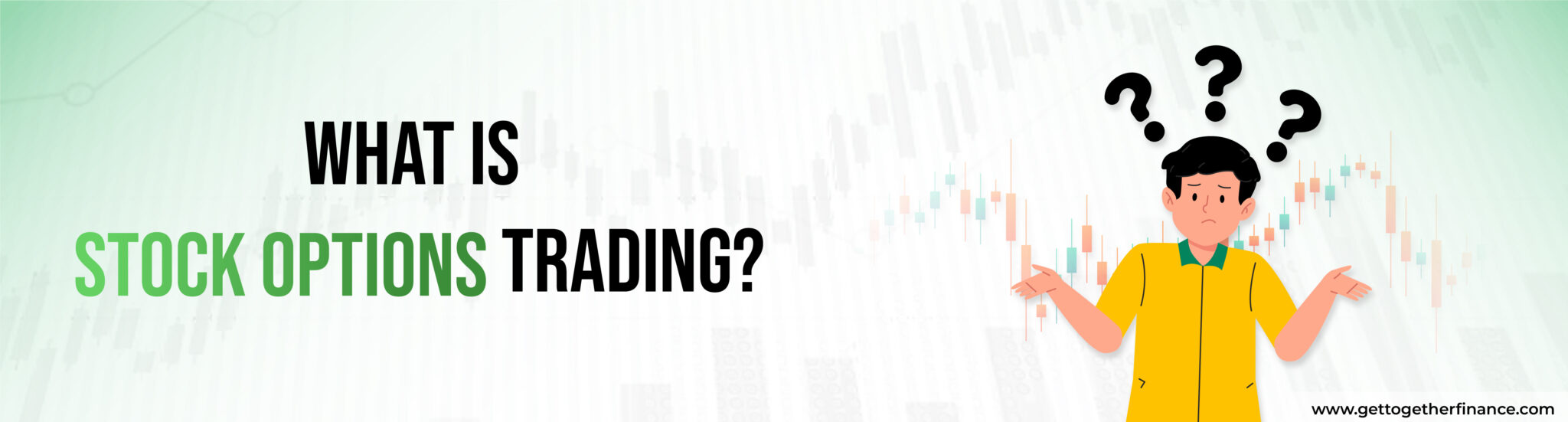 All You Need to Know About Stock Options Trading