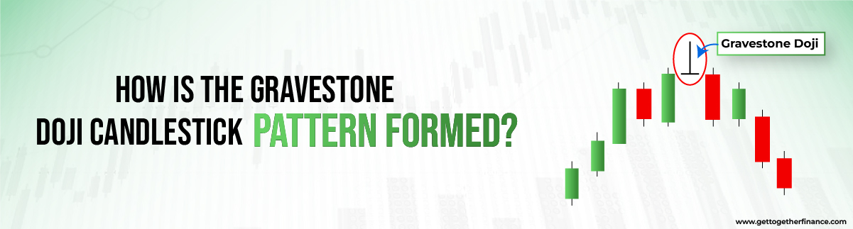 Gravestone Doji: Understanding the Candlestick Pattern
