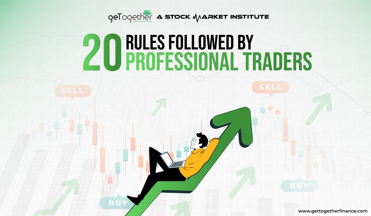 Rules Professional Traders Follow for Success | GTF Blogs
