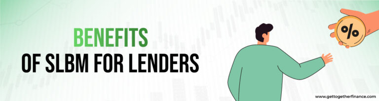 Securities Lending and Borrowing Mechanism - SLBM