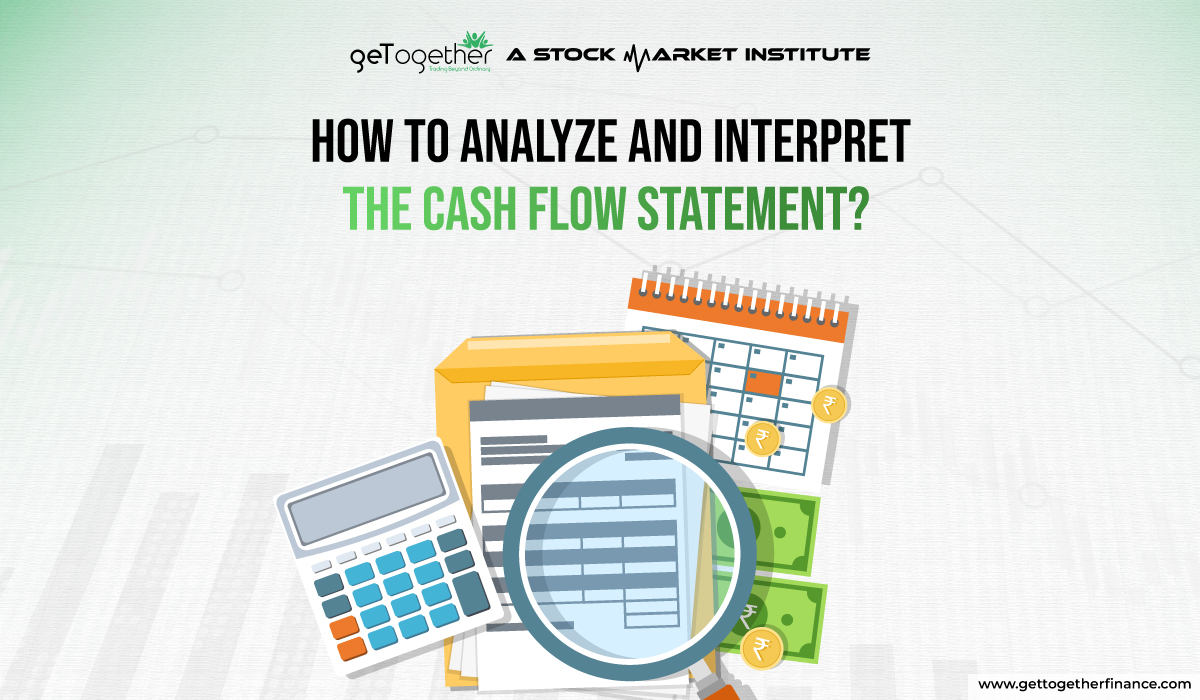 How to Analyze and Interpret the Cash Flow Statement