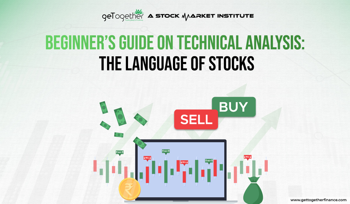 Learn the language of Technical Analysis and it's strength