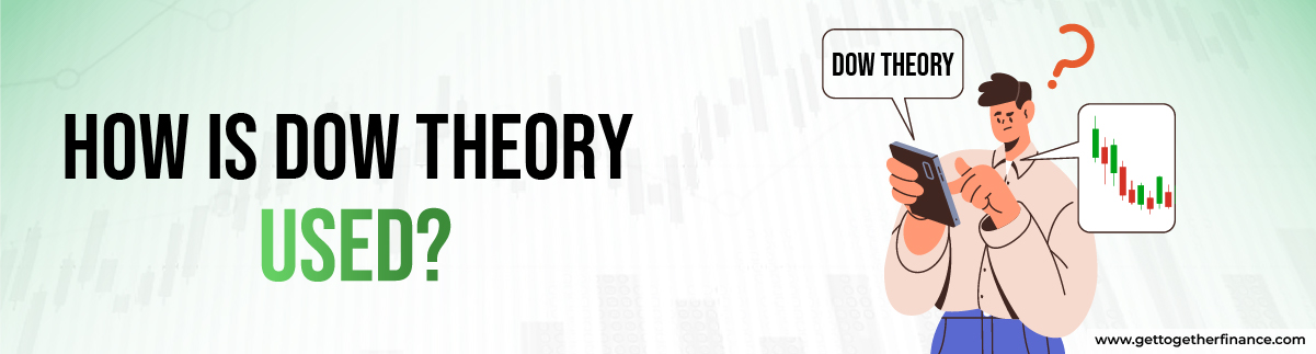 Secrets of Dow Theory: Phases, pros & cons and impact