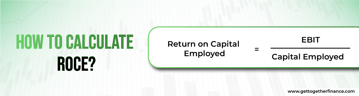 Understanding Return on Capital Employed (ROCE)