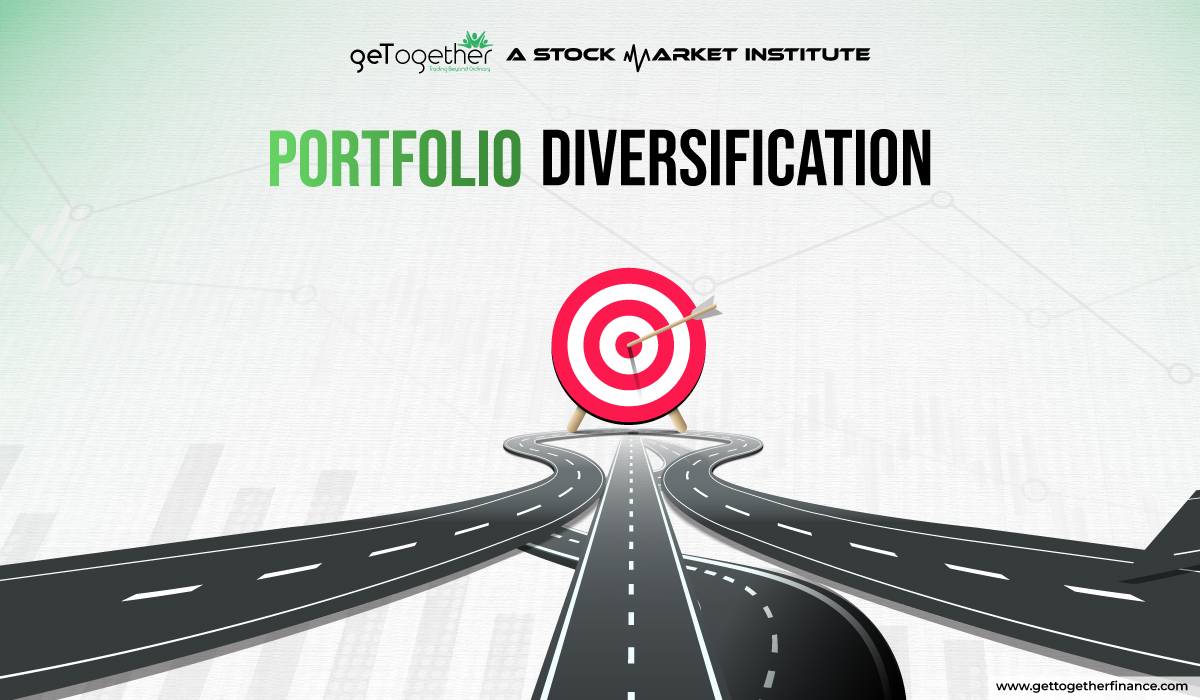 Portfolio Diversification: Maximize Returns - Minimize Risk
