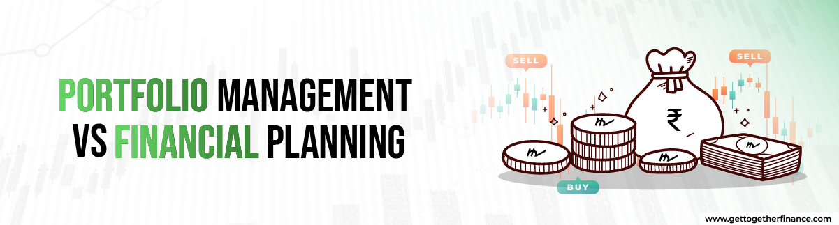Portfolio Management vs Financial Planning