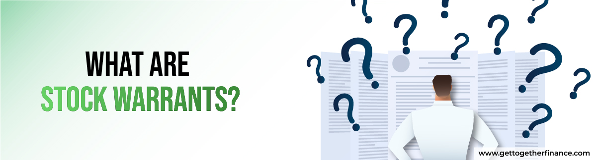 Stock warrants and their benefits