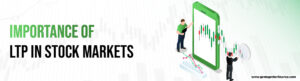What is LTP in Share Market? Importance of LTP