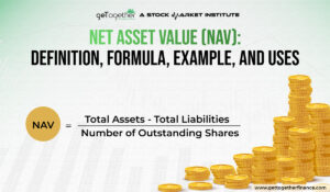 Net Asset Value (NAV): Definition, Formula, and Uses