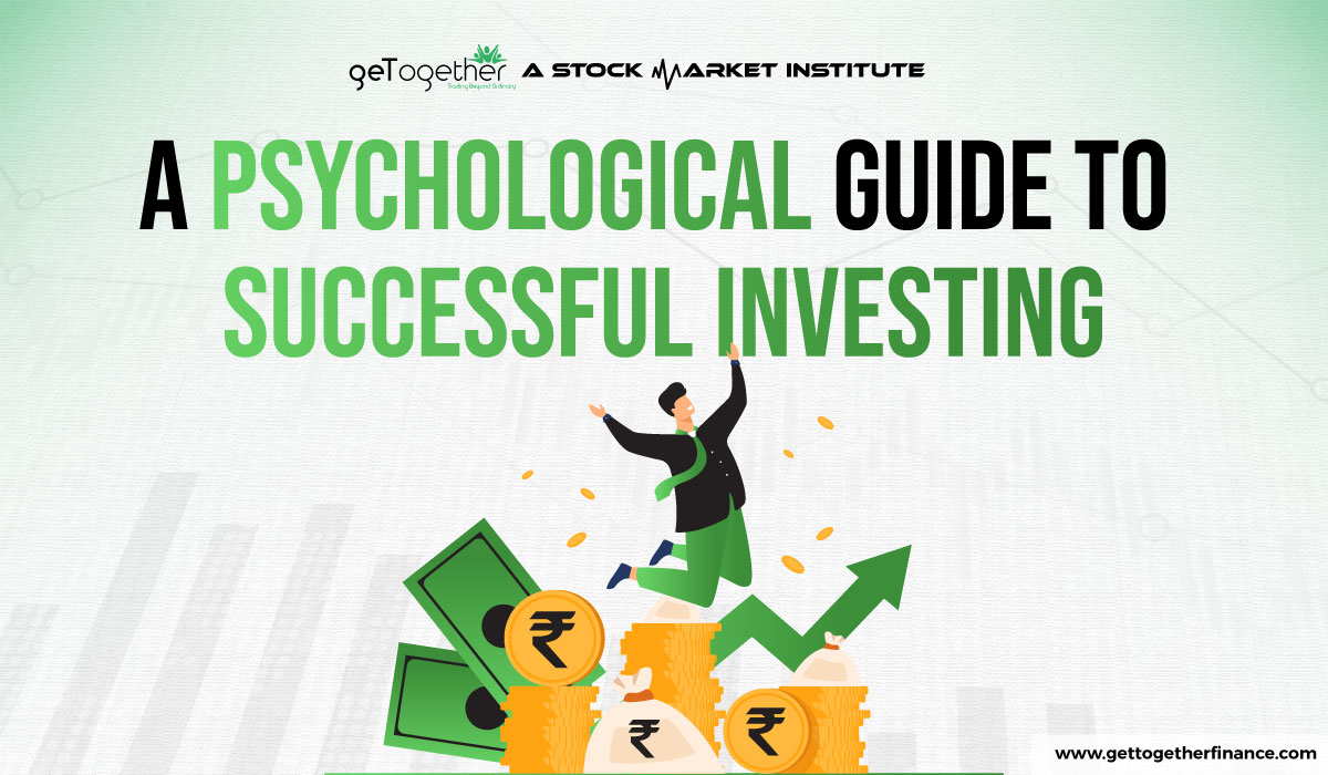 A Psychological Guide for Successful Investing