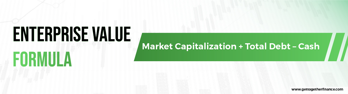 Enterprise Value: Essence, Formula, Importance and Cons