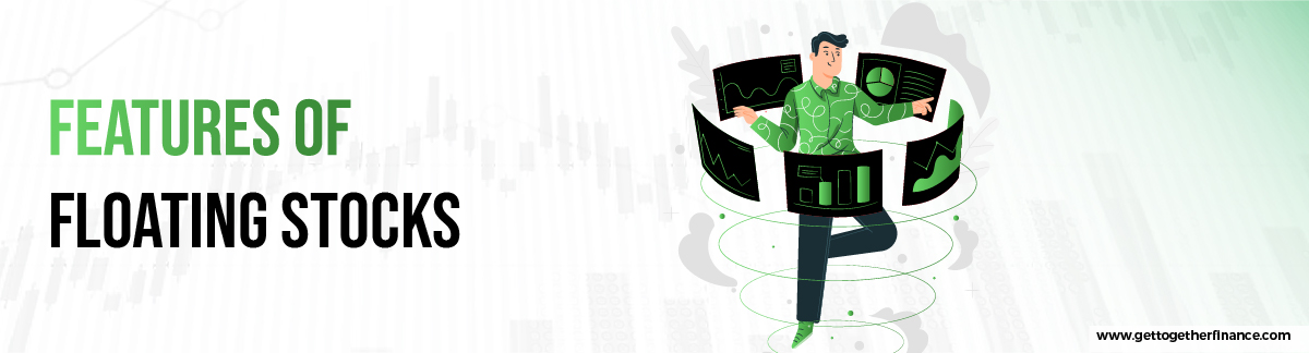 What are Floating Stocks? Benefits and Shortcomings