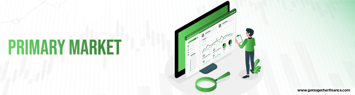 Difference between Primary Market vs Secondary Market – GTF Blog