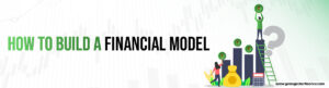 Importance of Financial Modeling, Definition, and Uses