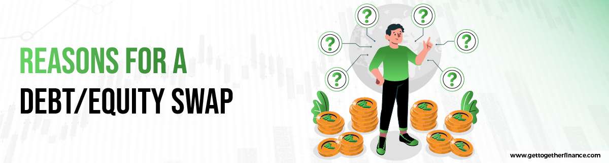 Debt/Equity Swap: What You Need to Know