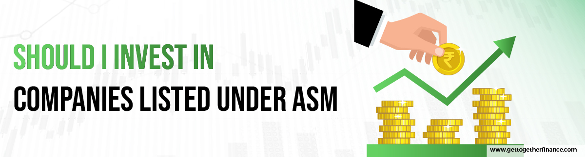 Additional Surveillance Measure (ASM) in Stock Market