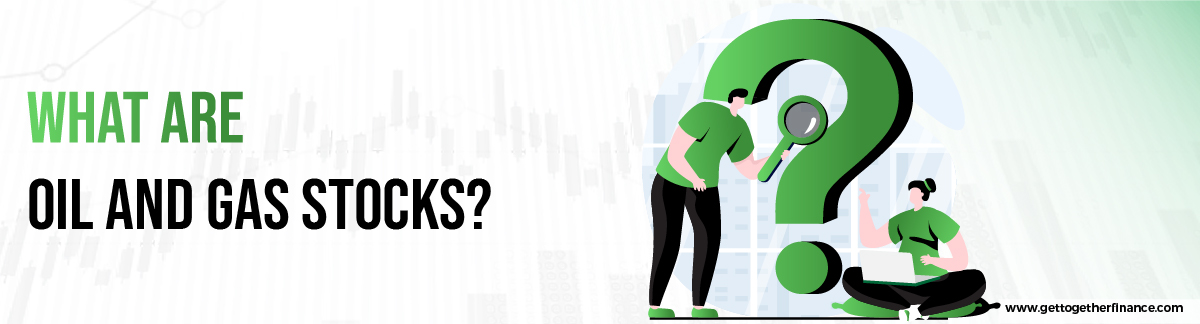 Future and growth of Indian Oil and Gas Stocks
