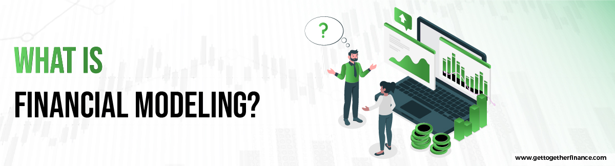 Importance of Financial Modeling, Definition, and Uses