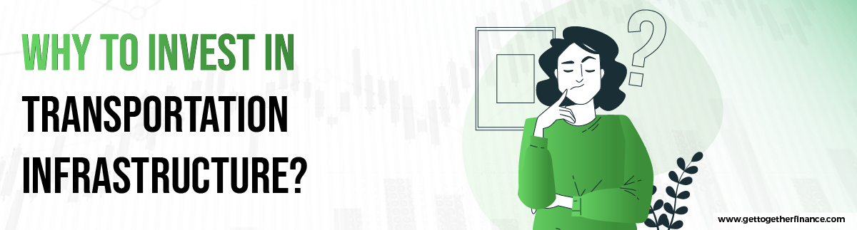 The growth of Transportation Infrastructure in India