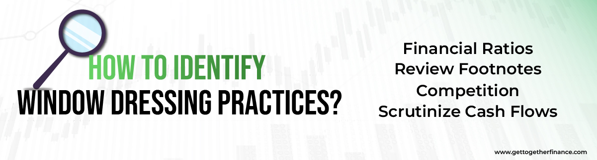 Window Dressing: How does it practices in finance?