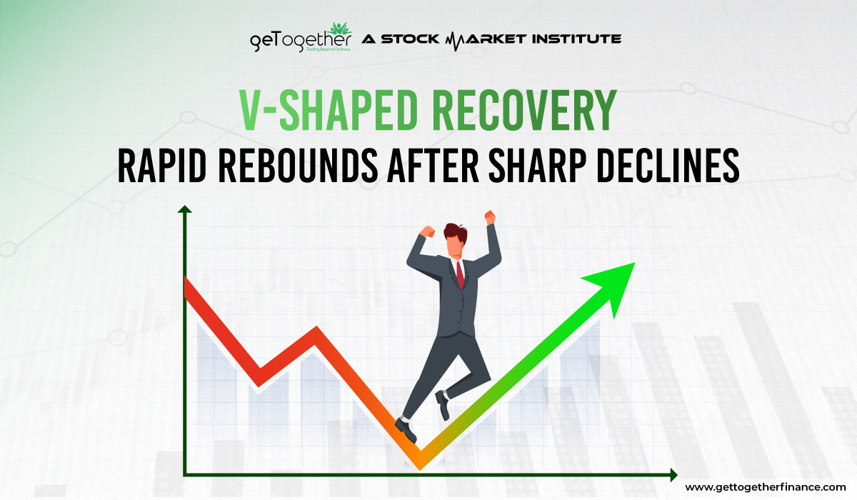 V-Shaped Recovery: What Does It Mean?