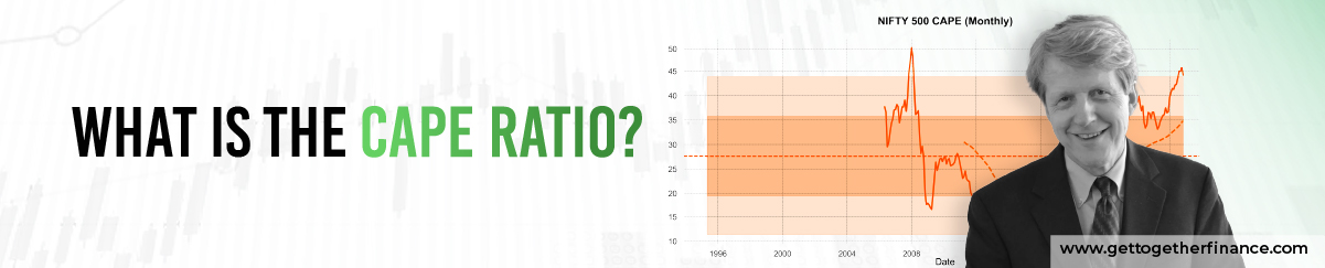 CAPE Ratio: Understand the Valuation with fundamentals