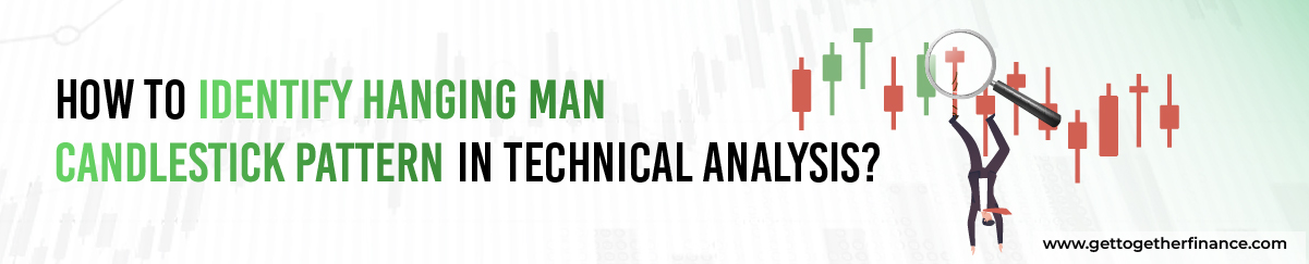 What is Mastering the Hanging Man Candlestick Pattern?