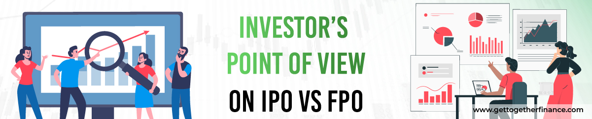 IPO Vs FPO - Understanding the Difference