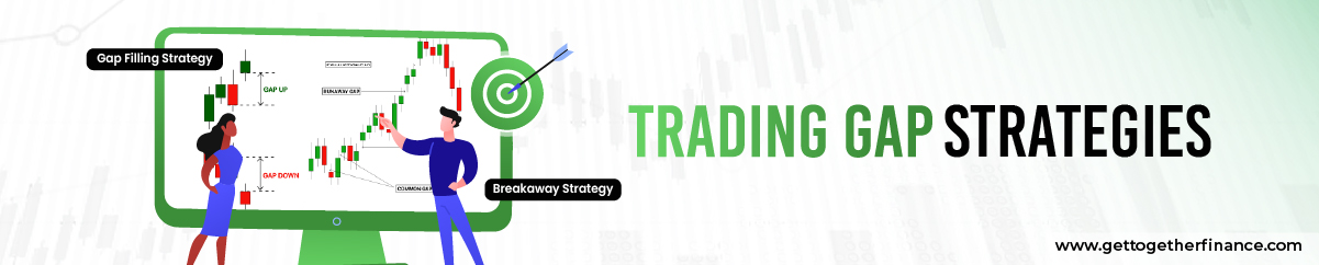Gap Trading: Strategies, Benefits, and Risks