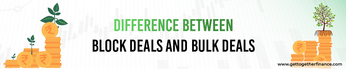 Know the Difference: Bulk Deals vs Block Deals