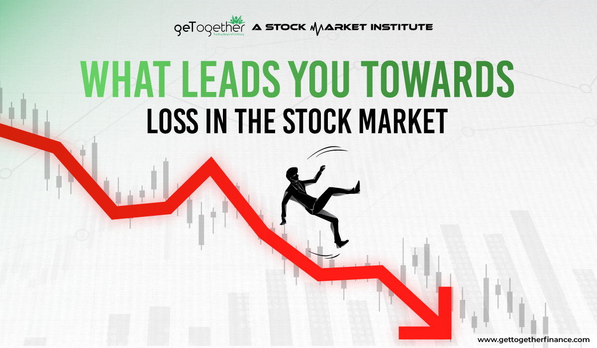 What Causes Loss in the Stock Market | Common Mistakes