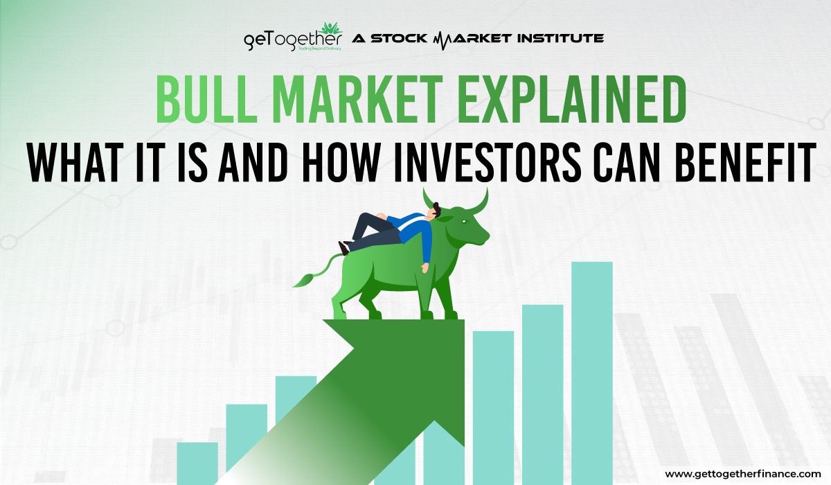 Bull Market Explained: Trends, Benefits & Investment Tips